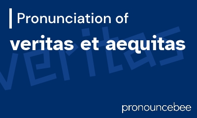 How To Pronounce veritas et aequitas - Correct pronunciation of veritas ...