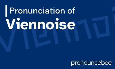 How To Pronounce Viennoise - Correct pronunciation of Viennoise