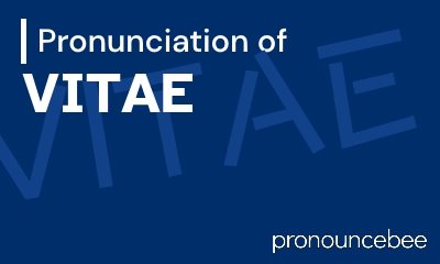 How To Pronounce VITAE - Correct pronunciation of VITAE