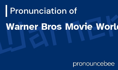 How To Pronounce Warner Bros Movie World - Correct pronunciation of ...